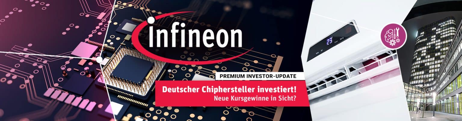 Infineon – Deutscher Chiphersteller investiert! Neue Kursgewinne in Sicht?