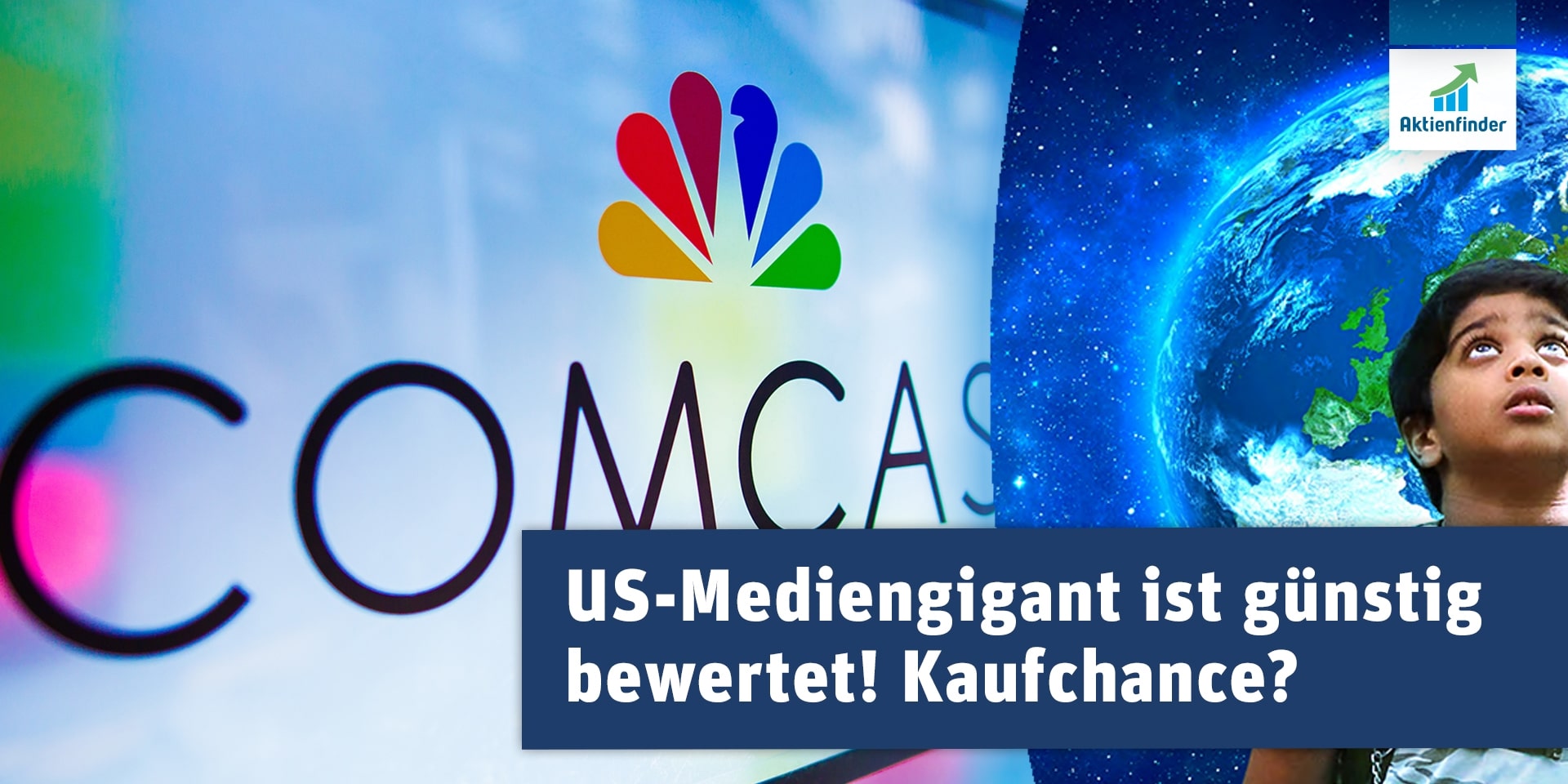 Comcast - US-Mediengigant ist günstig bewertet! Kaufchance?